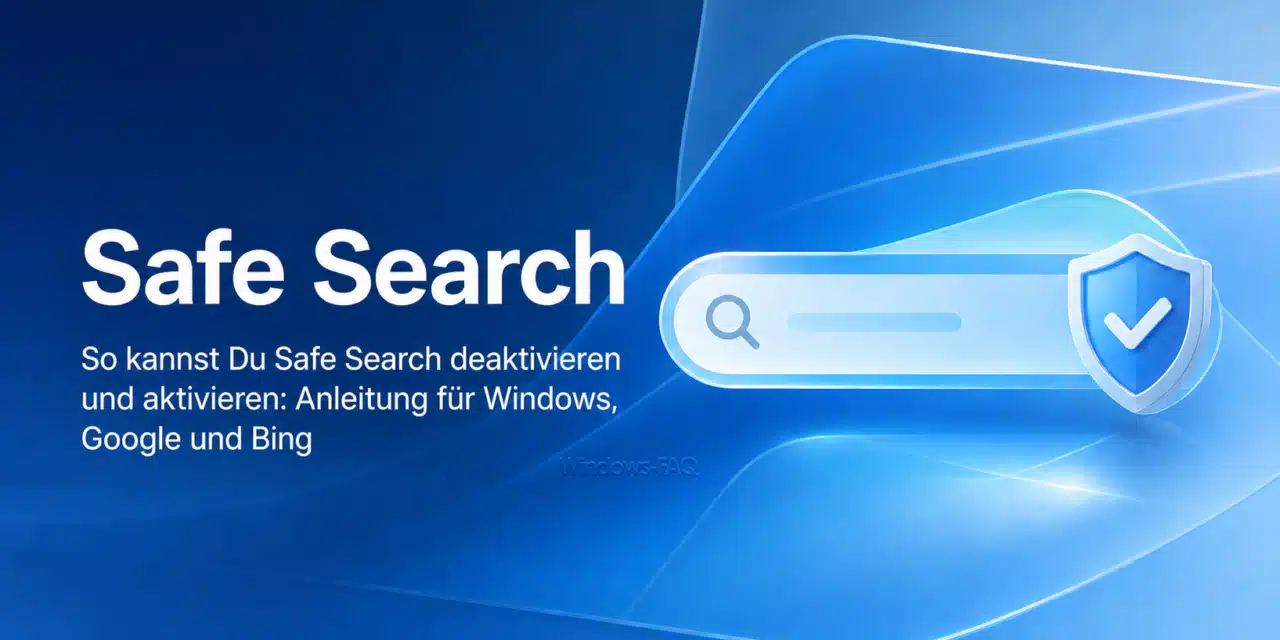 Safe Search deaktivieren und aktivieren: Anleitung für Windows, Google ...