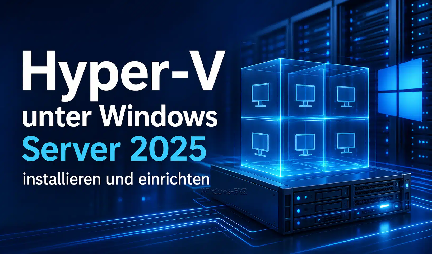 Hyper-V unter Windows Server 2025 installieren und einrichten - Windows FAQ